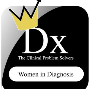 Women in Diagnosis Episodes – The Clinical Problem Solvers